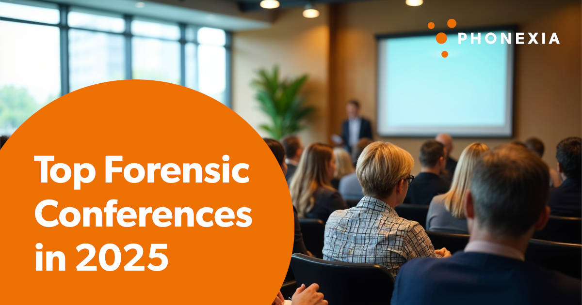 Top Forensic Conferences in 2025 to Advance Your Expertise | PHONEXIA